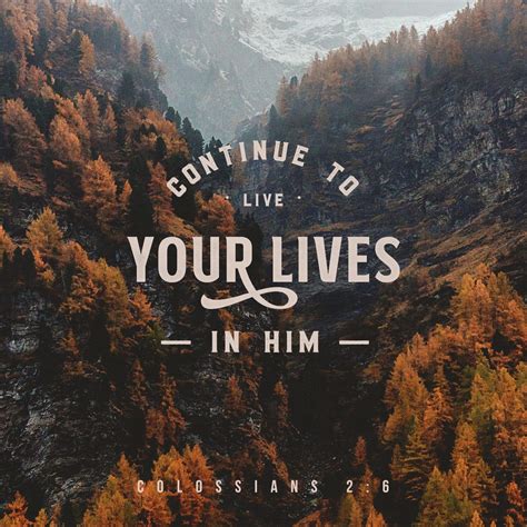 Colossians 2 5 10 Im A Long Way Off True And You May Never Lay Eyes
