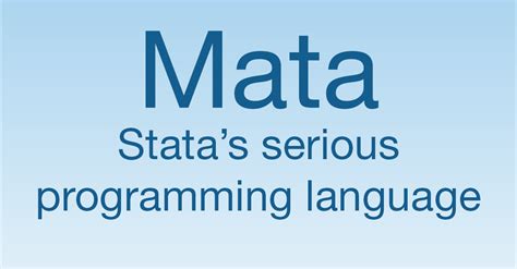 Stata Mata Statas Serious Programming Language