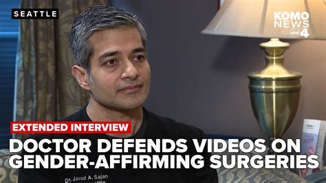 Extended Interview Doctor Defends Gender Affirming Surgery Videos