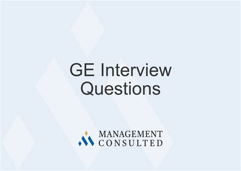 Ge Interview Questions Management Consulted