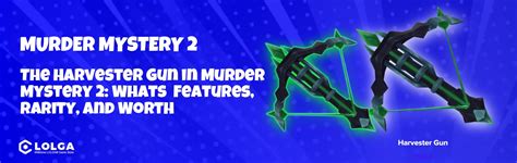 The Harvester Gun In Murder Mystery 2 Whats Features Rarity And Worth