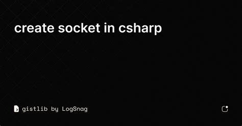 Gistlib Create Socket In Csharp