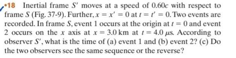 solved 18 inertial frame s′ moves at a speed of 0 60c with