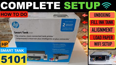 Hp Smart Tank 5101 Setup Unboxing Fill Ink Tank Install Print Head Alignment Wireless Setup