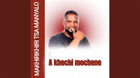 A Khechi Mochene Youtube