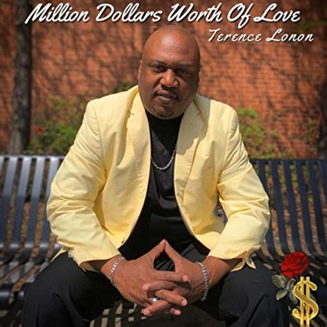 Jp Million Dollars Worth Of Love Terence James Lonon