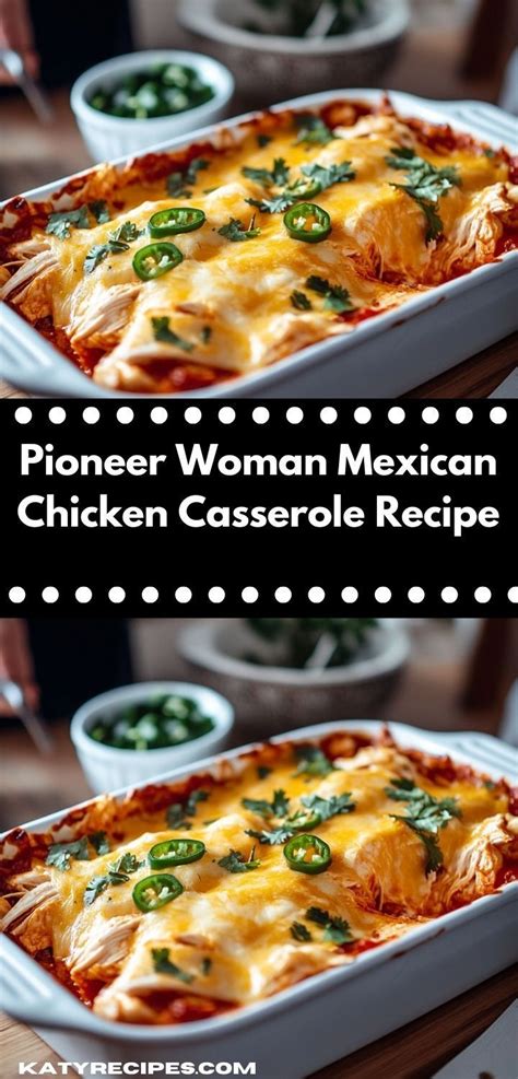 Pioneer Woman Mexican Chicken Recipe Casserole