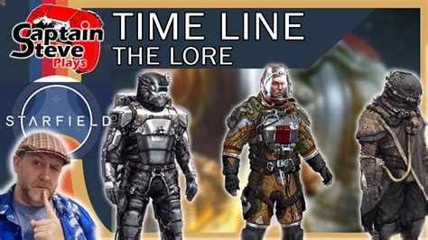 Starfield Time Line Lore Overview Of The Story And History Leading