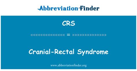 Crs ย่อมาจาก กลุ่มอาการ Cranial ไส้ Cranial Rectal Syndrome