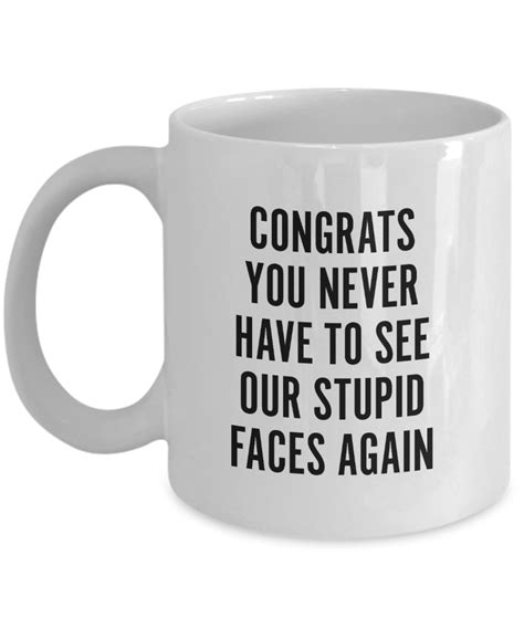 Congrats You Escaped Mug Goodbye T For Coworker