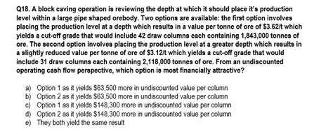 Solved A Block Caving Operation Is Reviewing The Depth At