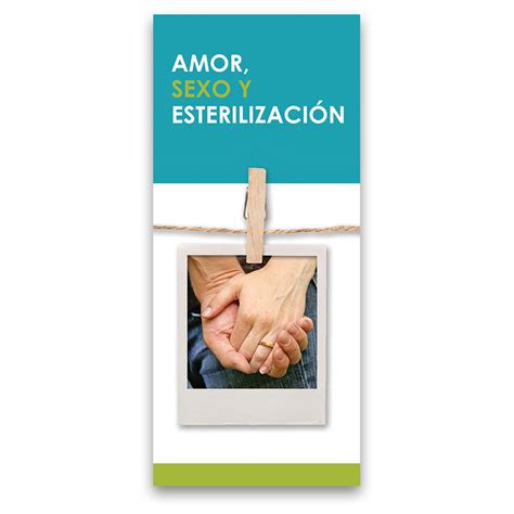 Amor Sexo Y Esterilización Love Sex And Sterilization