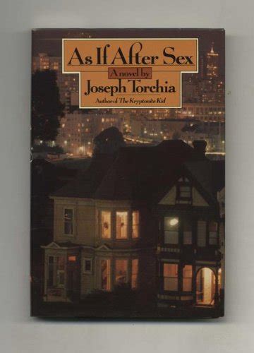As If After Sex Torchia Joseph 9780030628580 Books