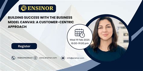 Building Success With The Business Model Canvasa Customer Centric