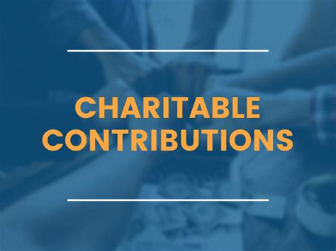 Making The Most Of Your Charitable Contributions