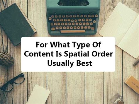 Identify How Spatial Order Shapes Exceptional Essays Identify How Spatial Order Shapes Exceptional Essays