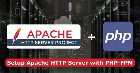 How To Configure Wordpress With Apache Server And Php Fpm