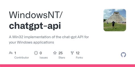 Github Windowsntchatgpt Api A Win32 Implementation Of The Chat Gpt