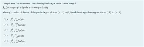 solved using green s theorem convert the following line