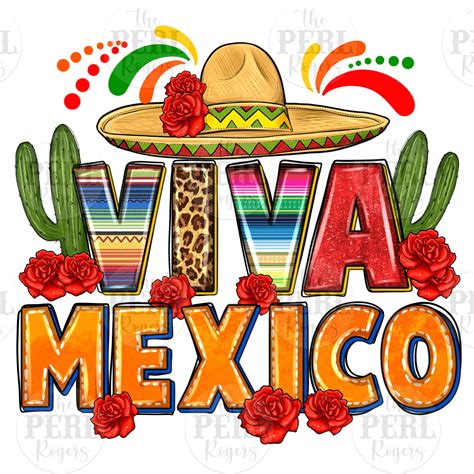 Viva Mexico Png Sublimation Design Download Mexican Day Png Mexican