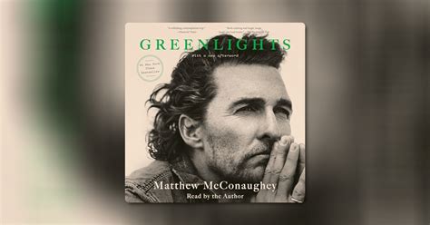 Greenlights By Matthew Mcconaughey—summary And Analysis