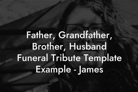 Father Grandfather Brother Husband Funeral Tribute Template Example