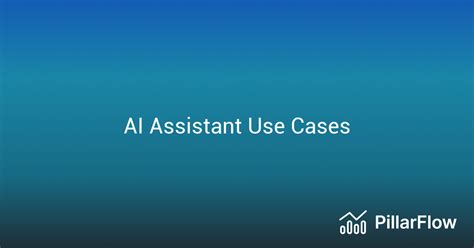 Ai Assistant Use Cases