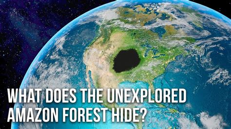 What Do 212400 Square Miles Of The Unexplored Amazon Land Hide Youtube
