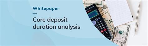 Core Deposit Duration Analysis Depositor Age Or Historical Behavior Core Deposit Duration Analysis Depositor Age Or Historical Behavior