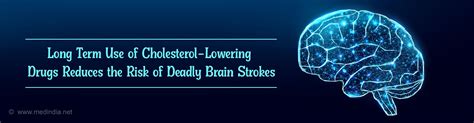 Cholesterol Lowering Drugs Reduce Risk Of Brain Stroke