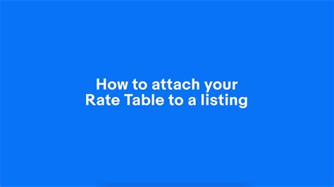 How To Attach Your Rate Table To A Listing Youtube