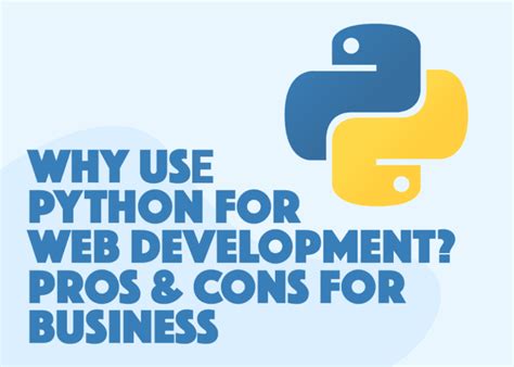 Why Use Python For Web Development Pros And Cons For Business