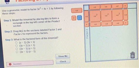 As Try Use A Geometric Model To Factor 3x24x1 By Following X