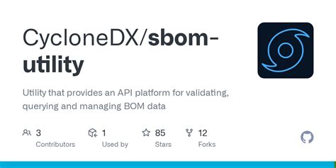 GitHub CycloneDX Sbom Utility Utility That Provides An API Platform For Validating Querying
