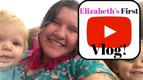 Elizabeths First Day As A Vlogger Youtube