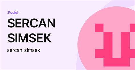 Sercan Simsek Sercan Simsek Profile Padlet