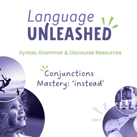 Conjunctions Mastery Instead Speech Pathology Tasmania