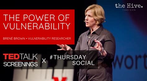 Ted Talk Screening “the Power Of Vulnerability” The Hive Thao Dien