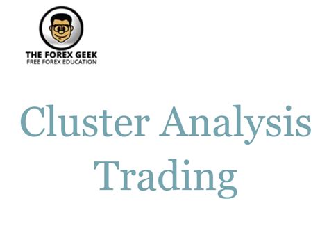 Cluster Analysis Trading The Forex Geek
