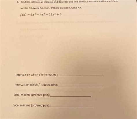 Solved 5 Find The Intervals Of Increase And Decrease And