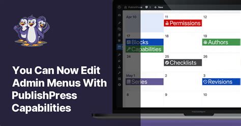 You Can Now Edit Admin Menus With Publishpress Capabilities Publishpress