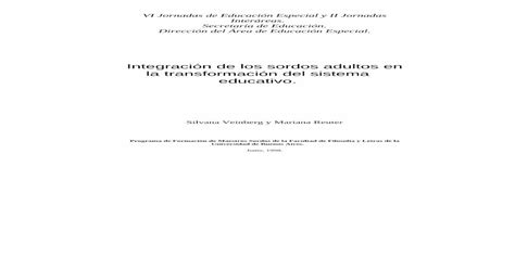 Integración de los sordos adultos en la transformación del ... · PDF filepartir del sonido, el ...