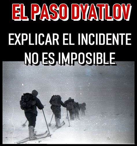 El Incidente Del Paso Dyatlov ¿resuelto