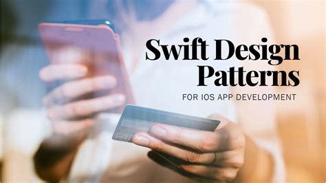 Exploring Swift Design Patterns For Ios App Development Techsouls