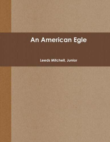 American Egle By Nick Bloise And Leeds Mitchell 2013 Trade Paperback
