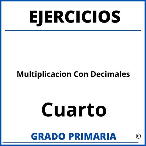 Ejercicios De Multiplicacion Con Decimales Para Sexto Grado