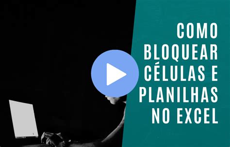 Como Proteger Planilhas No Excel Planilha Excel⭐ Encontre A Frase