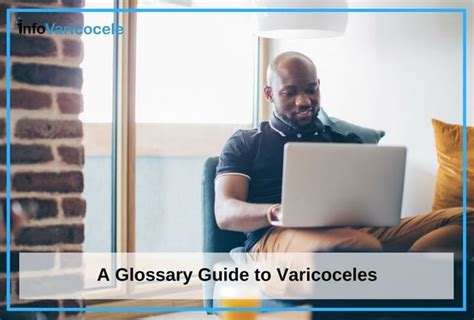 A Glossary Guide To Varicoceles R Varicocele