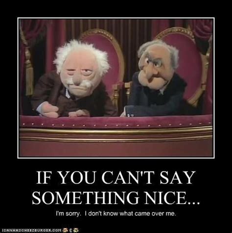 Statler And Waldorf Quotes Statler I Waldorf Nuuwi