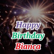 Happy Birthday Bianca S